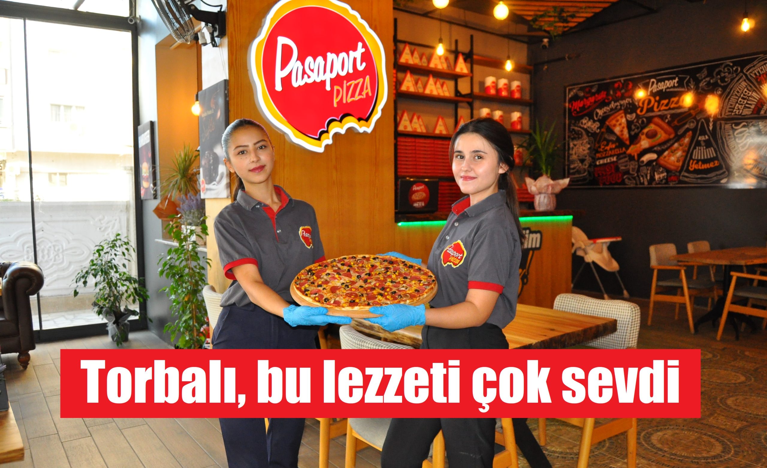 Pasaport Pizza’ya yoğun ilgi | Gazete Torbalı